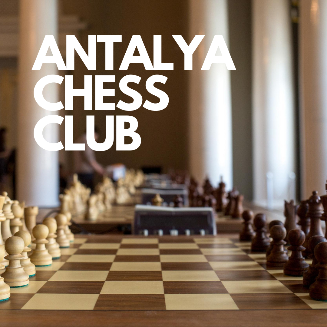 Antalya Chess Club / Find Chess Clubs - connect with players Worldwide ...