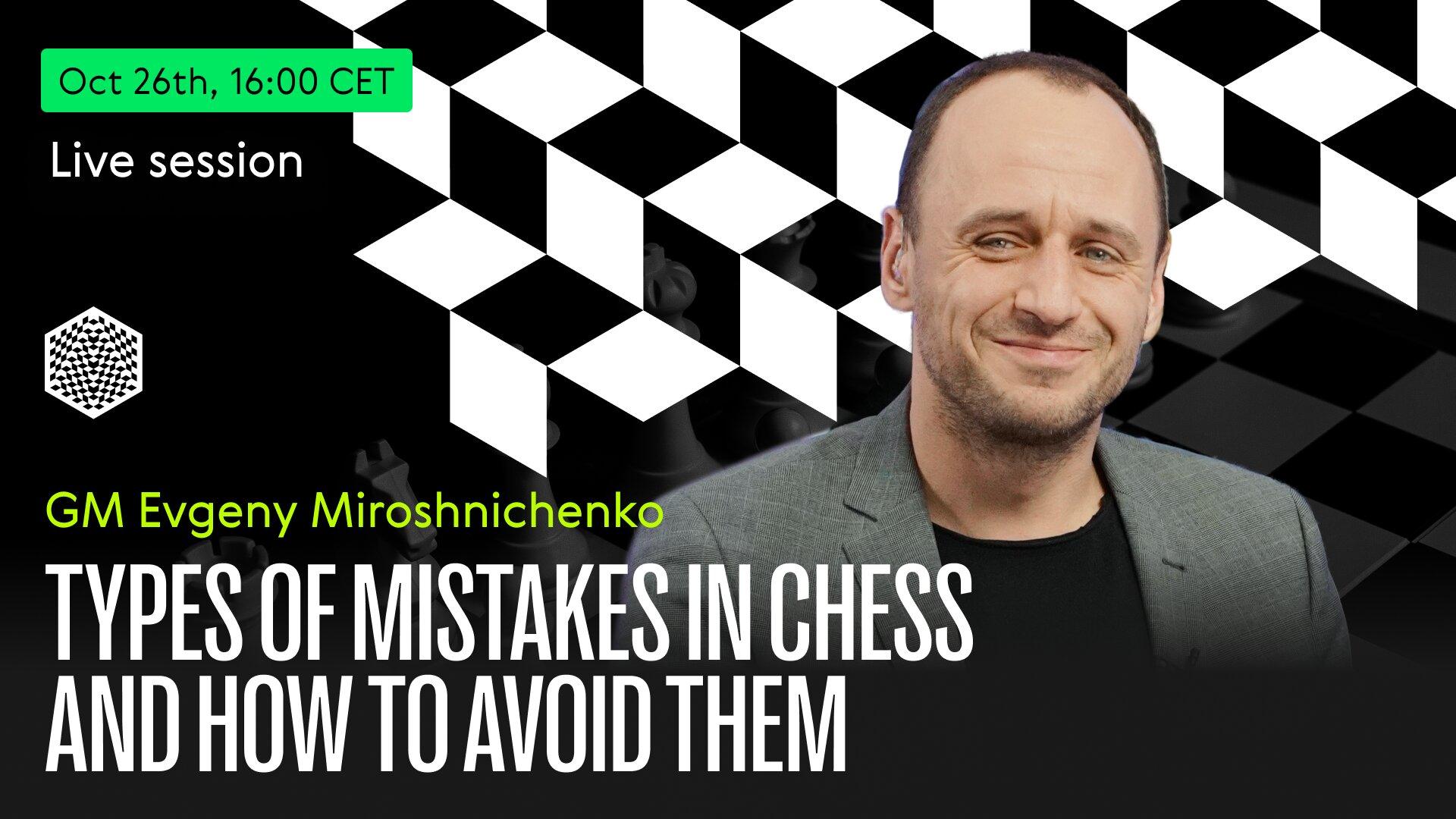 Types of mistakes in chess and how to avoid them: interactive video ...